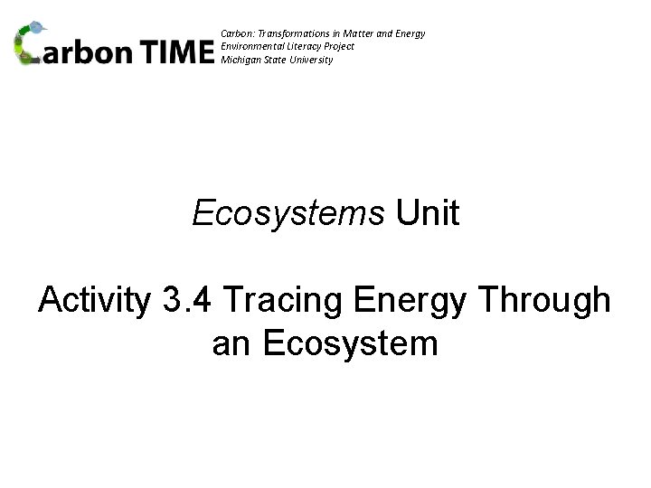 Carbon Transformations in Matter and Energy Environmental Literacy