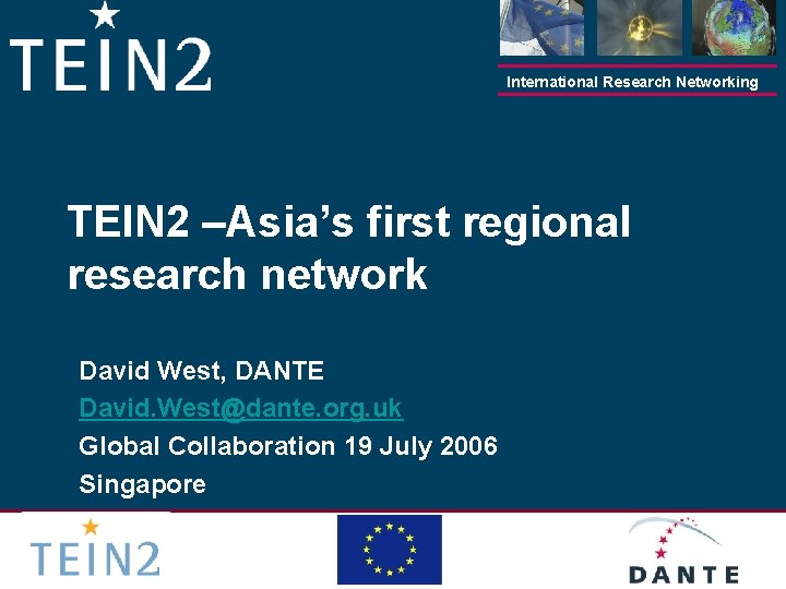 International Research Networking TEIN 2 Asias first regional
