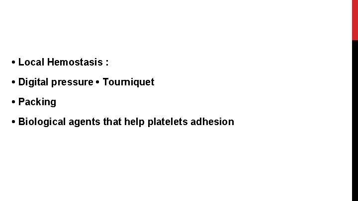 HEMOSTASIS BLOOD PRODUCTS AND BLOOD TRANSFUSION RAKAN TELFAH