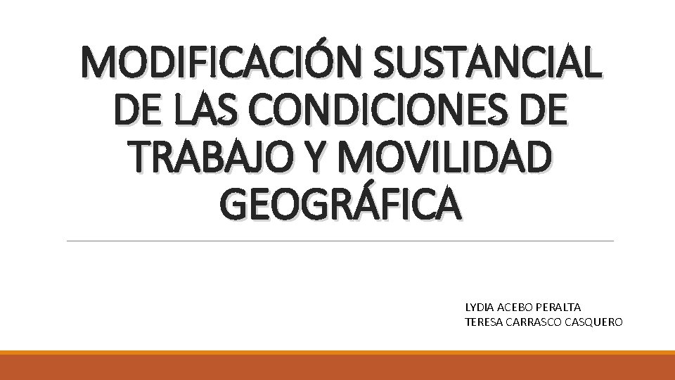 MODIFICACIN SUSTANCIAL DE LAS CONDICIONES DE TRABAJO Y