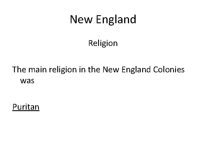 Thirteen Colonies Review New England Geography The New