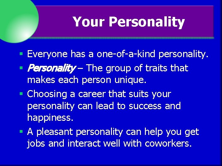 Chapter 7 Learning About Yourself Objectives After studying