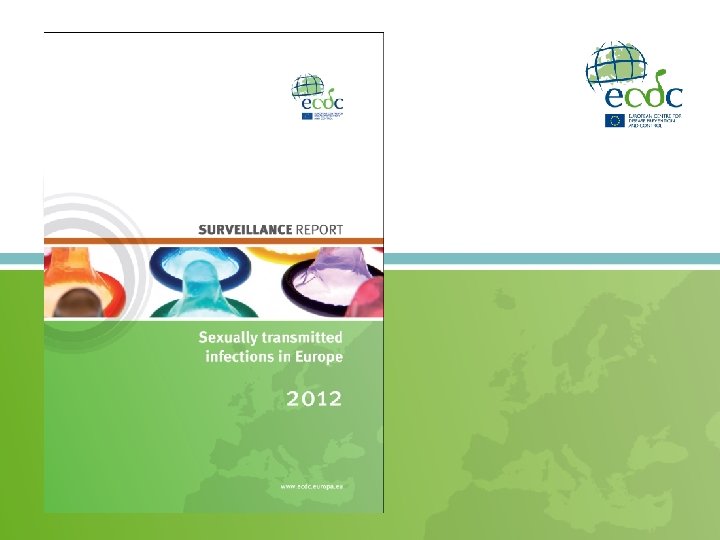 Sexually Transmitted Infections in Europe 2012 European Centre
