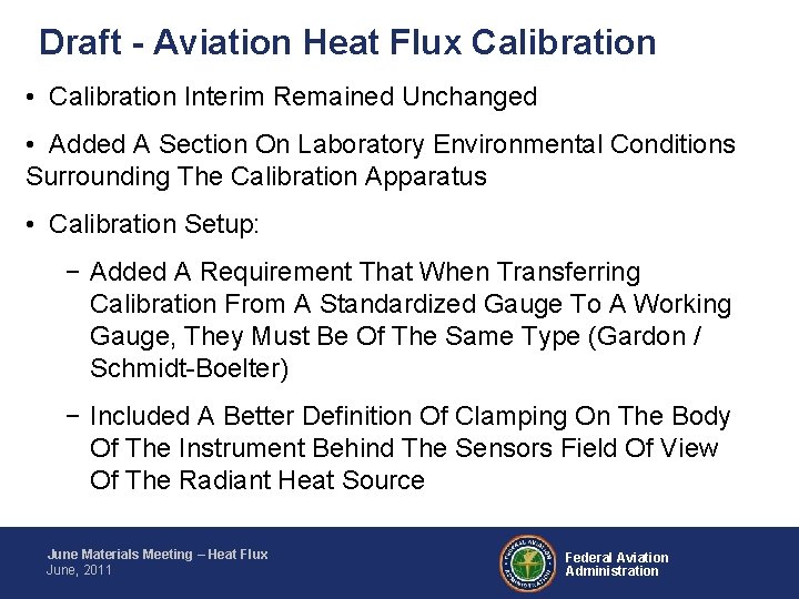 HEAT FLUX CALIBRATION TASK GROUP 2011 June Materials