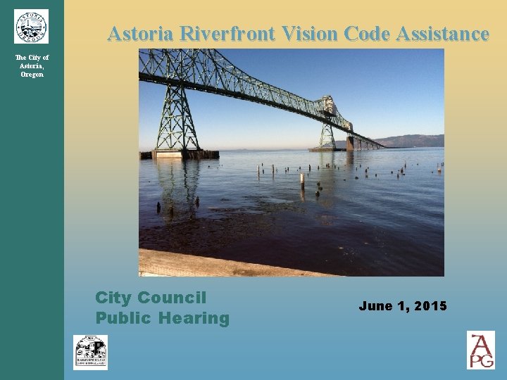 Astoria Riverfront Vision Code Assistance The City of