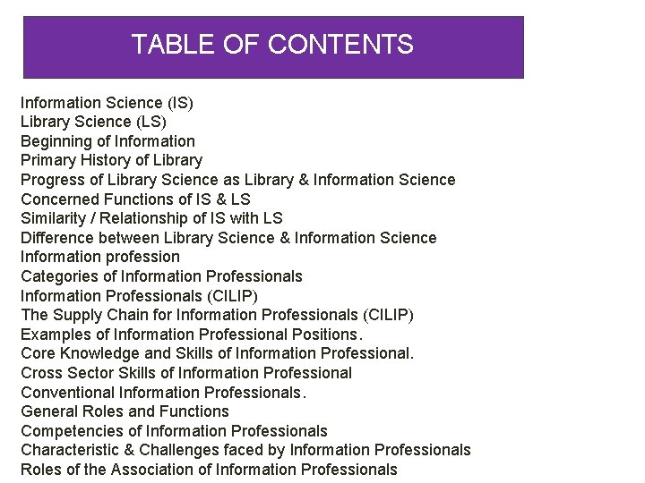 LIS8109 STRUCTURE OF LIBRARY INFORMATION PROFESSION TABLE OF