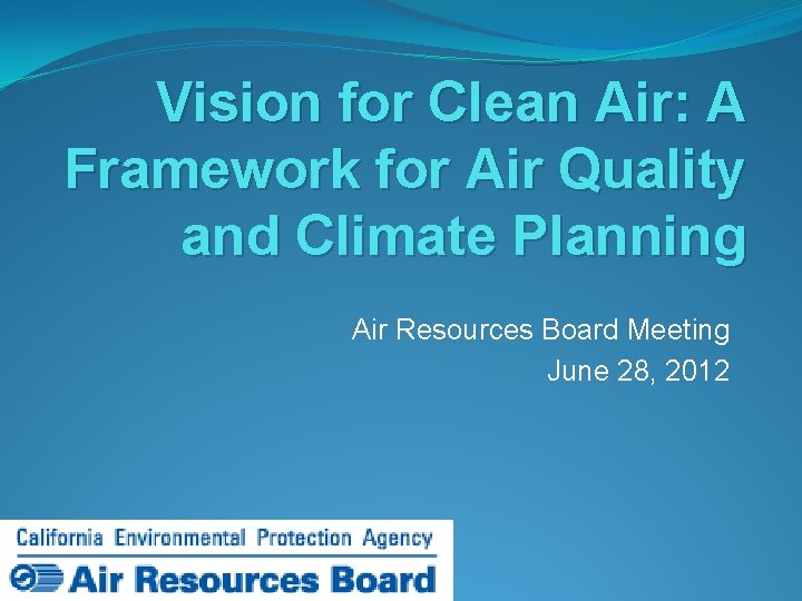 Vision for Clean Air A Framework for Air