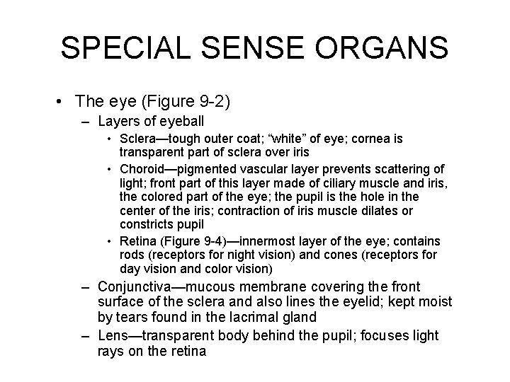Chapter 9 The Senses CLASSIFICATION OF SENSE ORGANS