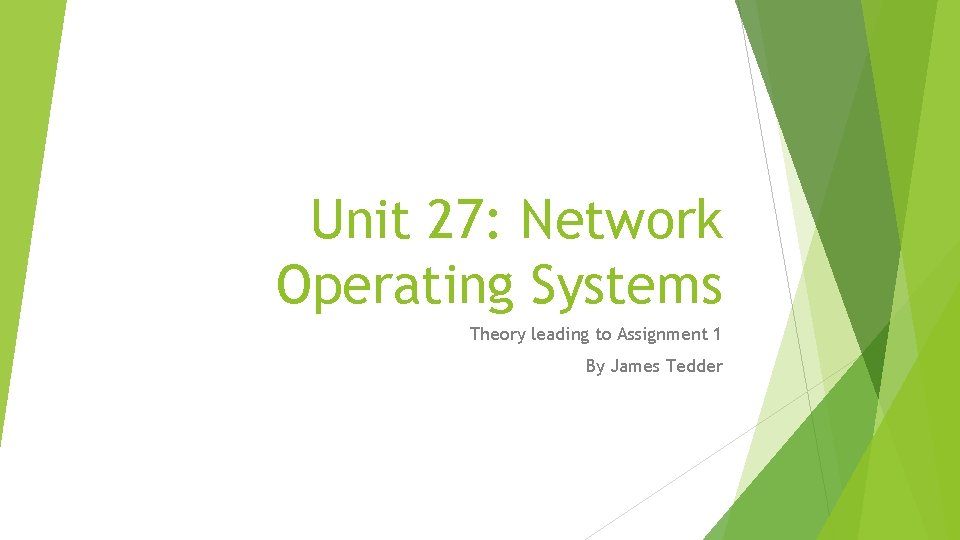 Unit 27 Network Operating Systems Theory leading to