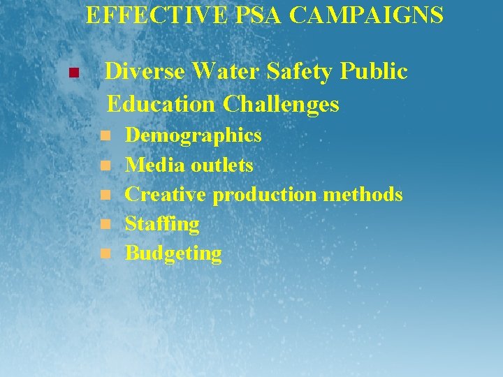 Using Public Service Advertising EFFECTIVE PSA CAMPAIGNS to