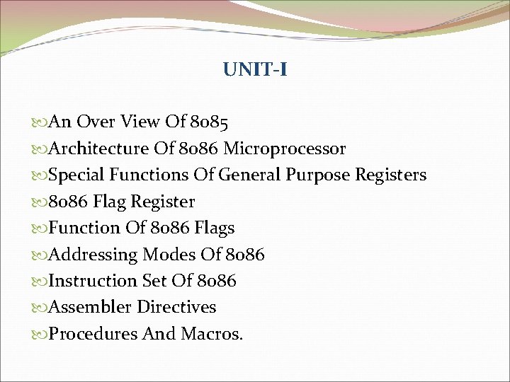 UNITI An Over View Of 8085 Architecture Of