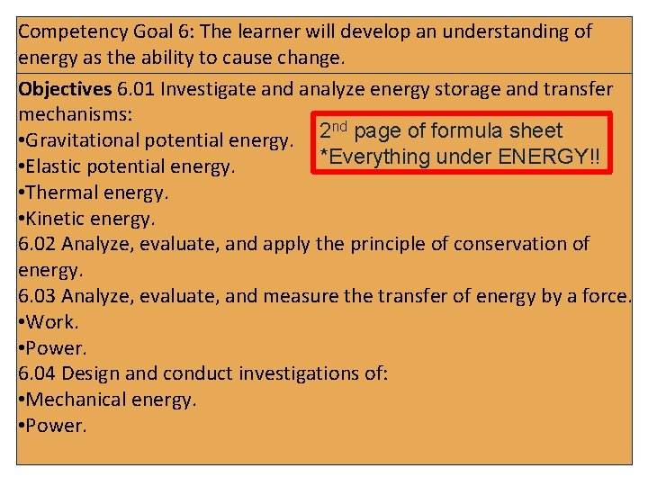 Competency Goal 6 The learner will develop an