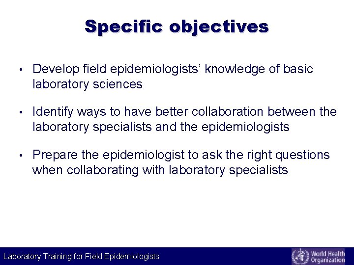 Introduction Strengthening Laboratory and Epidemiology Collaboration ...
