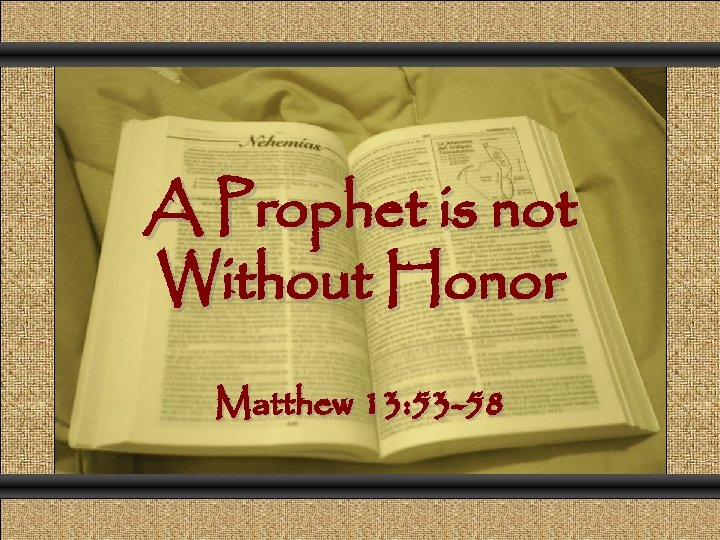 Comunicacin y Gerencia A Prophet is not Without