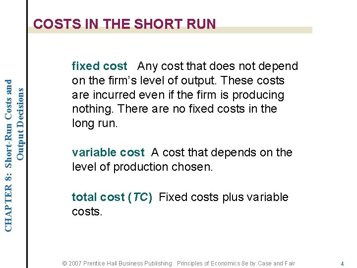 Chapter 8 ShortRun Costs and Output Decisions Prepared