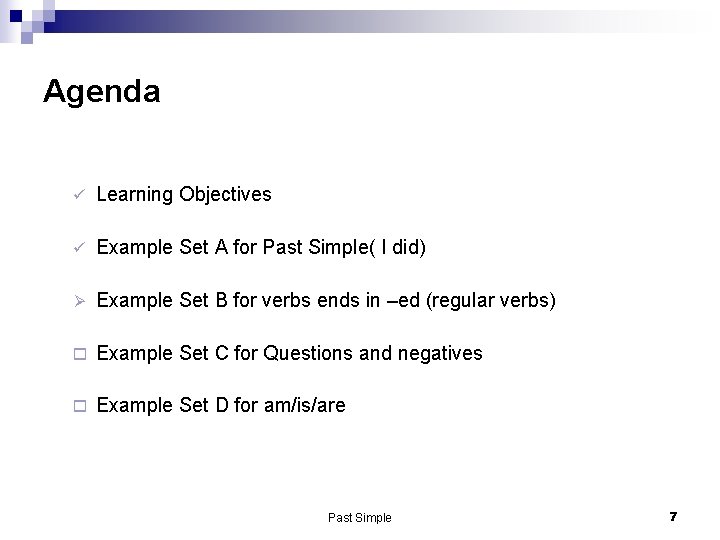 Grammar Unit 5 Past simple I did Past