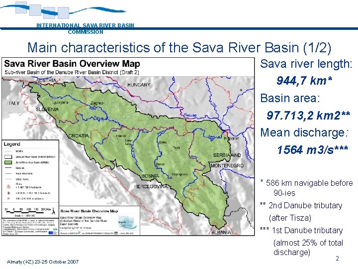 INTERNATIONAL SAVA RIVER BASIN COMMISSION Dragan Zeljko The