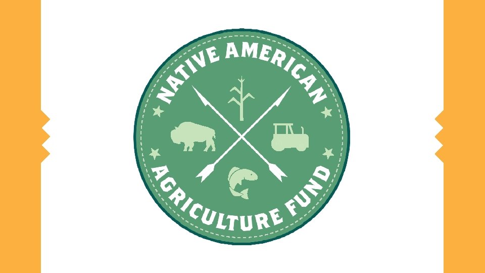 Native American Agriculture Fund NAAF Request for Applications