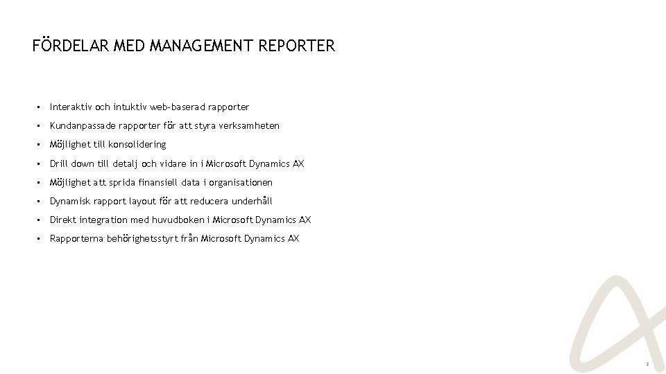 MANAGEMENT REPORTER Agenda Bakgrund till MR MR uppbyggnad