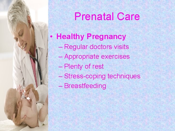 The Beginning of the Life Cycle Prenatal Development