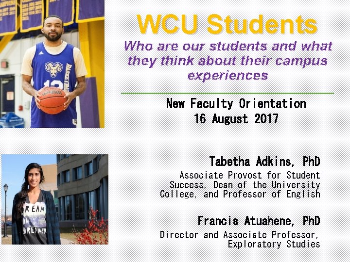 WCU Students Who are our students and what