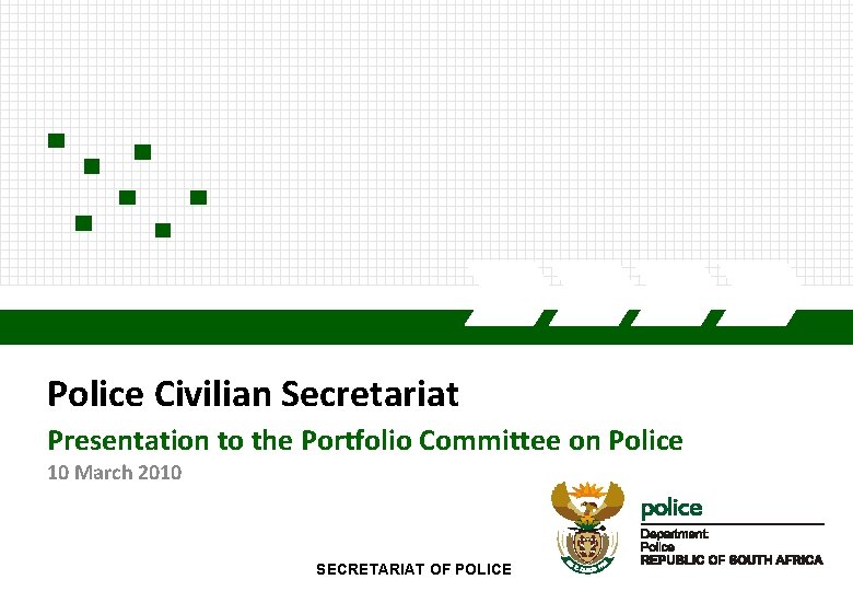 Police Civilian Secretariat Presentation to the Portfolio Committee