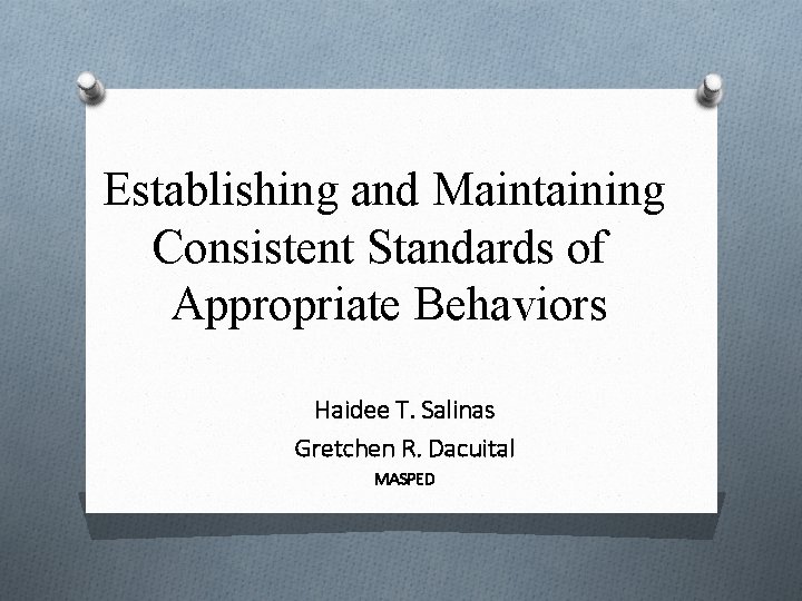 Establishing and Maintaining Consistent Standards of Appropriate Behaviors