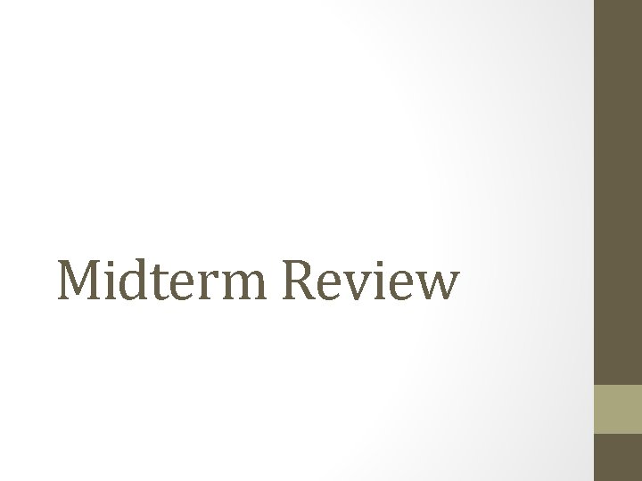 Midterm Review What is matter Matter is anything