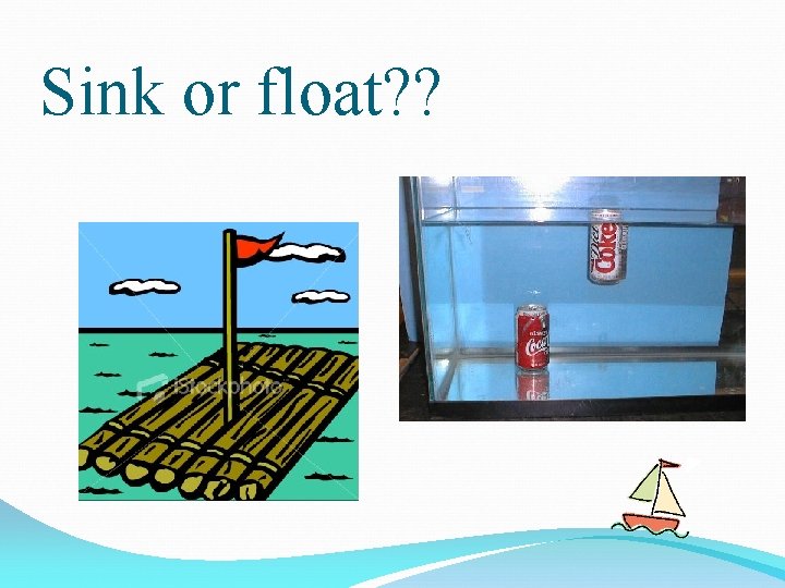 Fluids The theory behind building a boat Fluid