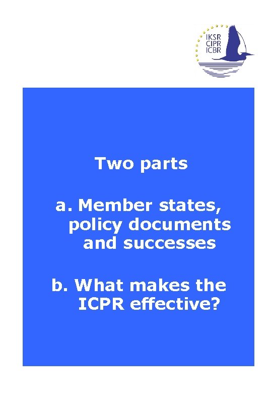 River basin management The Rhine experience Henk Sterk