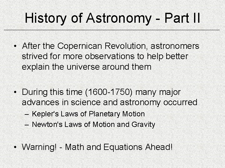 History of Astronomy Part II After the Copernican