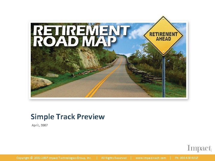 Simple Track Preview April 2007 Copyright 2002 2007