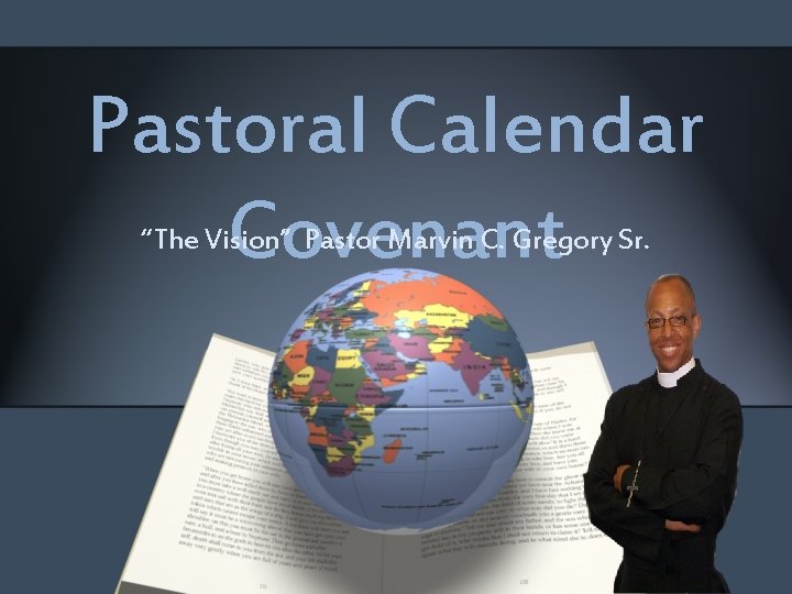 Pastoral Calendar Covenant The Vision Pastor Marvin C