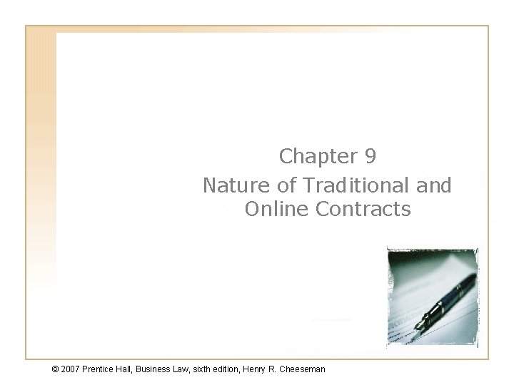 Chapter 9 Nature of Traditional and Online Contracts