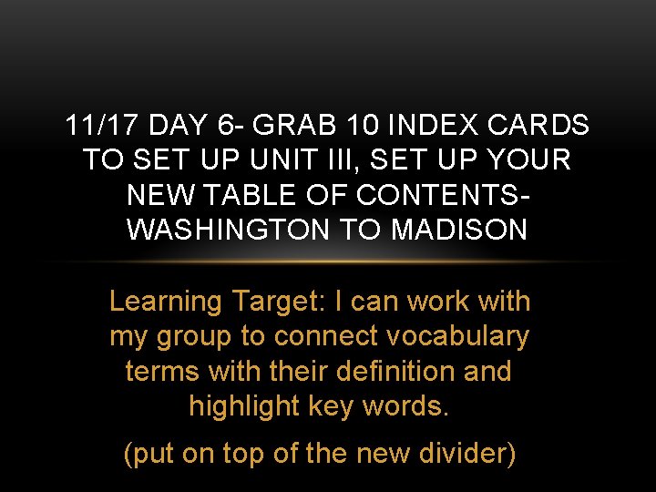 1117 DAY 6 GRAB 10 INDEX CARDS TO