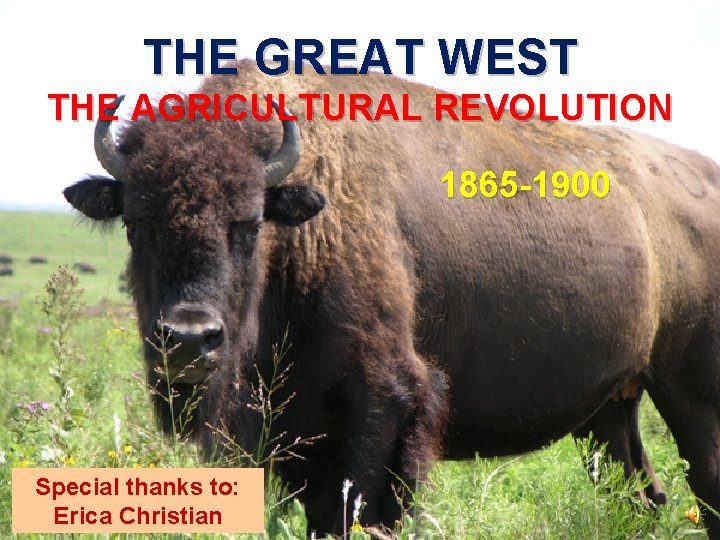 THE GREAT WEST THE AGRICULTURAL REVOLUTION 1865 1900