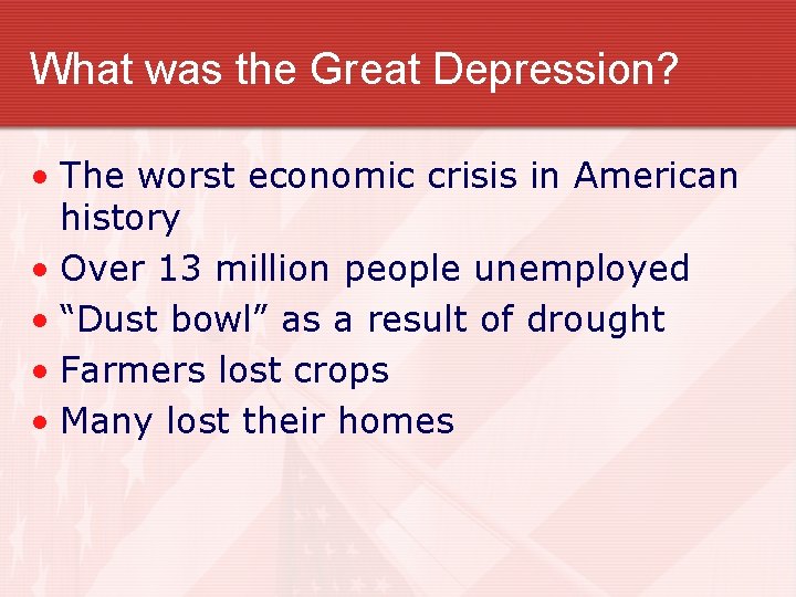 THE GREAT DEPRESSION What was the Great Depression