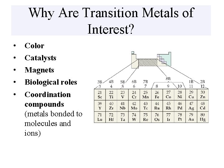 Why Are Transition Metals of Interest Color Catalysts