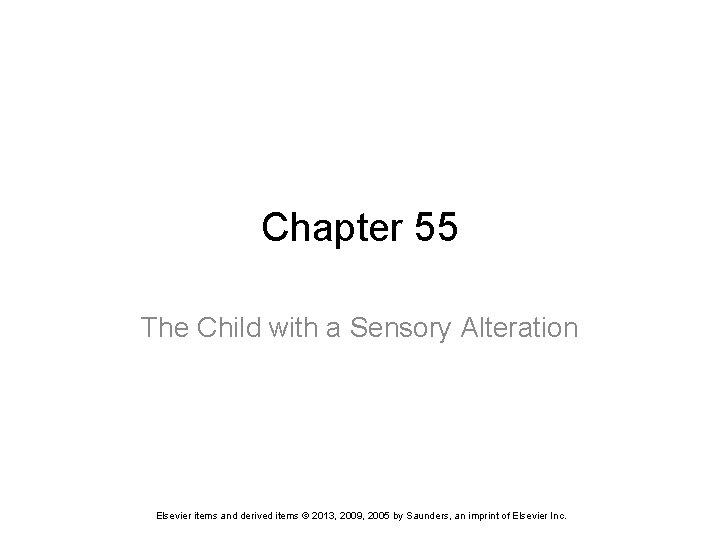 Chapter 55 The Child with a Sensory Alteration