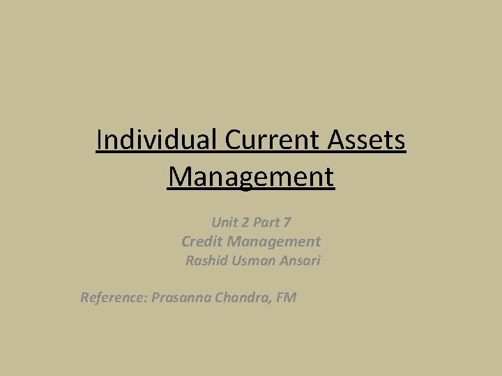 Individual Current Assets Management Unit 2 Part 7
