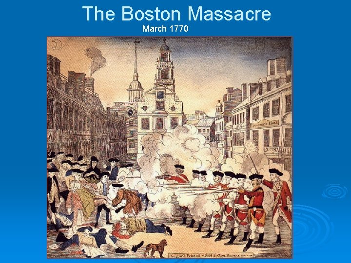 The Road to Revolution Unit II Revolutionary War