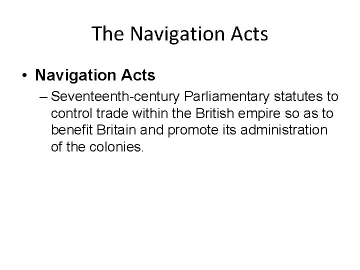 The British Colonial System Colonies had great deal