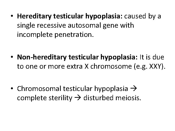 Testicular Hypoplasia and Testicular Degeneration Prepared by Dr
