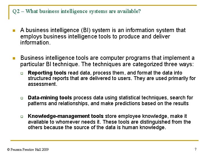 Using MIS 2 e Chapter 9 Business Intelligence