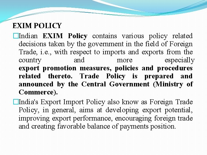 MODULE VI GLOBALIZATION MNCTNC EXIM Globalization is a