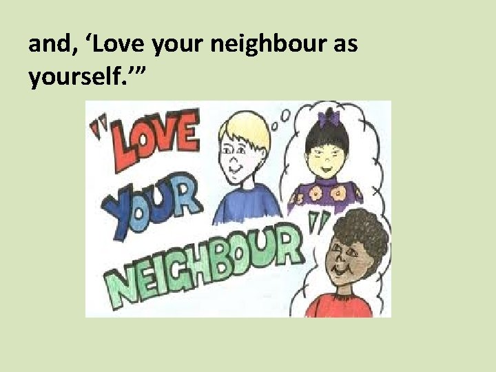 Term 1 Lesson 11 Loving My Neighbour What
