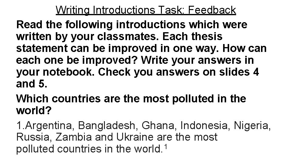 Writing Introductions Task Feedback Read the following introductions
