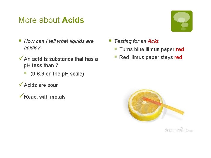 Acids and Bases Have Two Different Faces Acids