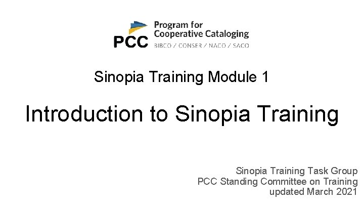 Sinopia Training Module 1 Introduction to Sinopia Training