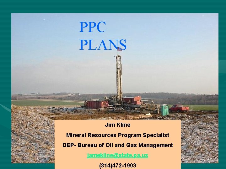 PPC PLANS Jim Kline Mineral Resources Program Specialist
